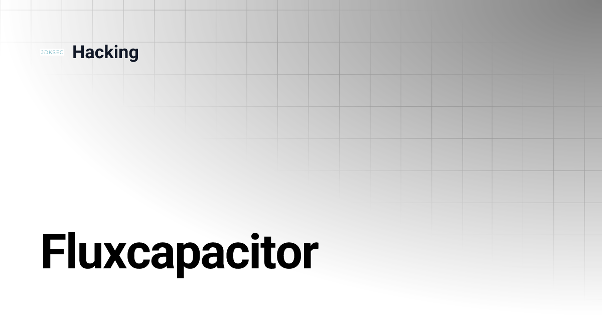 Fluxcapacitor | Hacking